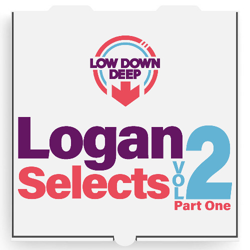 Stream LOW DOWN DEEP RECORDINGS | Listen to LOGAN SELECTS VOLUME 2 PART ...
