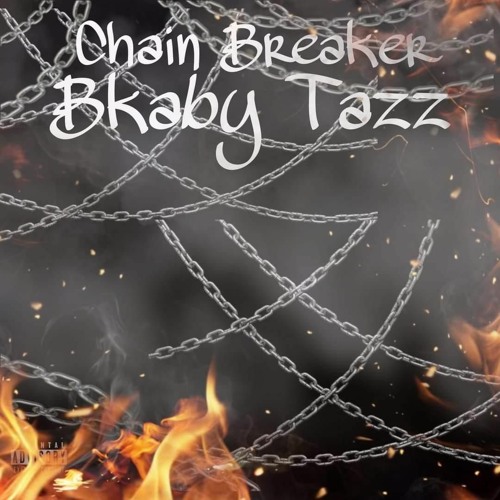 Stream BkabyTazz - Chain breaker by Bkaby Tazz | Listen online for free ...