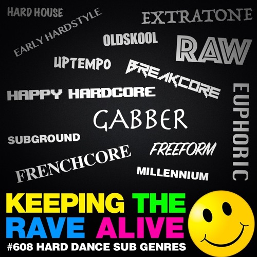 Kutski - Keeping The Rave Alive 608 (Hard Dance Sub Genres) 2023-11-23