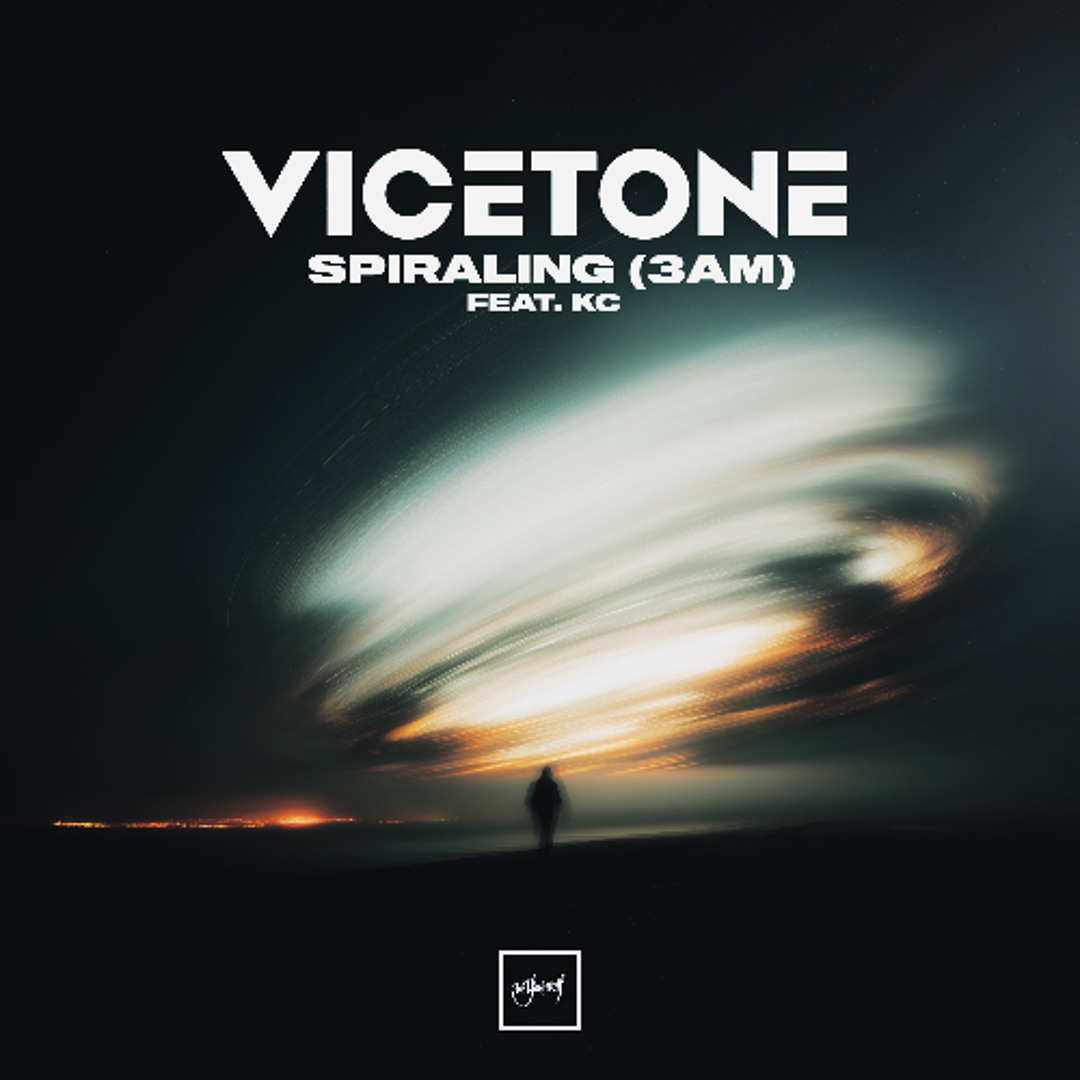 Stream Vicetone - Spiraling (3AM) feat. KC by Vicetone | Listen online for free on SoundCloud