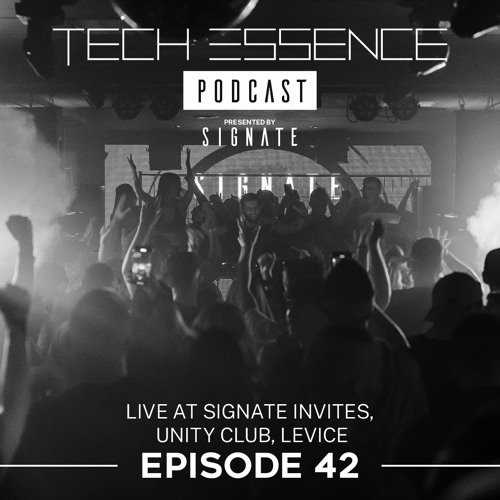Stream Tech Essence - Episode #42 (Live At Signate Invites, Unity club ...