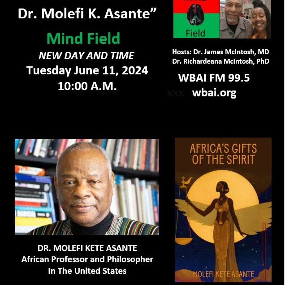Stream The Life and Times of Dr. Molefi Asante by MIND FIELD WBAI ...