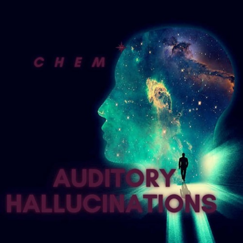 Stream CHEM | Listen to Auditory Hallucinations playlist online for ...
