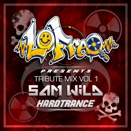 Stream LO - FREQ - TRIBUTE MIX VOL. 1 - SAM WILD [HARD TRANCE] by ...