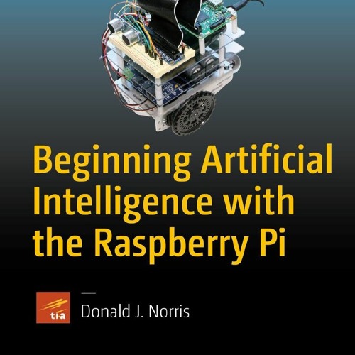 Stream [PDF] DOWNLOAD⚡ Beginning Artificial Intelligence with the ...