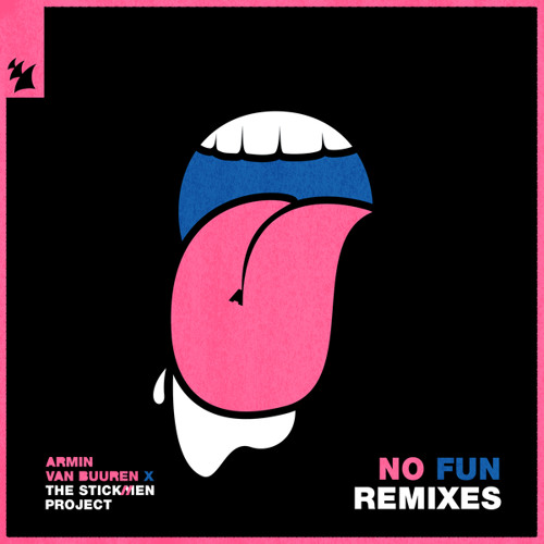 Stream Armin van Buuren x The Stickmen Project - No Fun (Öwnboss Remix ...