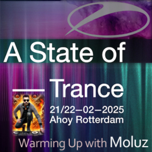 Stream A State Of Trance 2025, 'After' with Moluz by Moluz | Listen ...