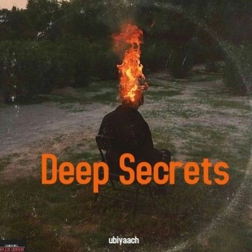 Stream Deep Secrets By Ubiyaach Listen Online For Free On Soundcloud