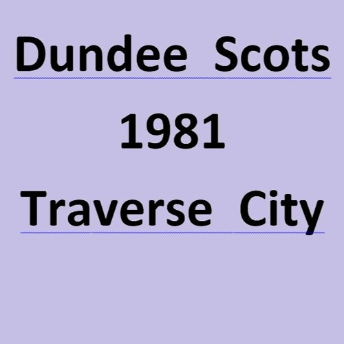 Stream Scots 1981 Traverse City by Steve Berke | Listen online for free ...