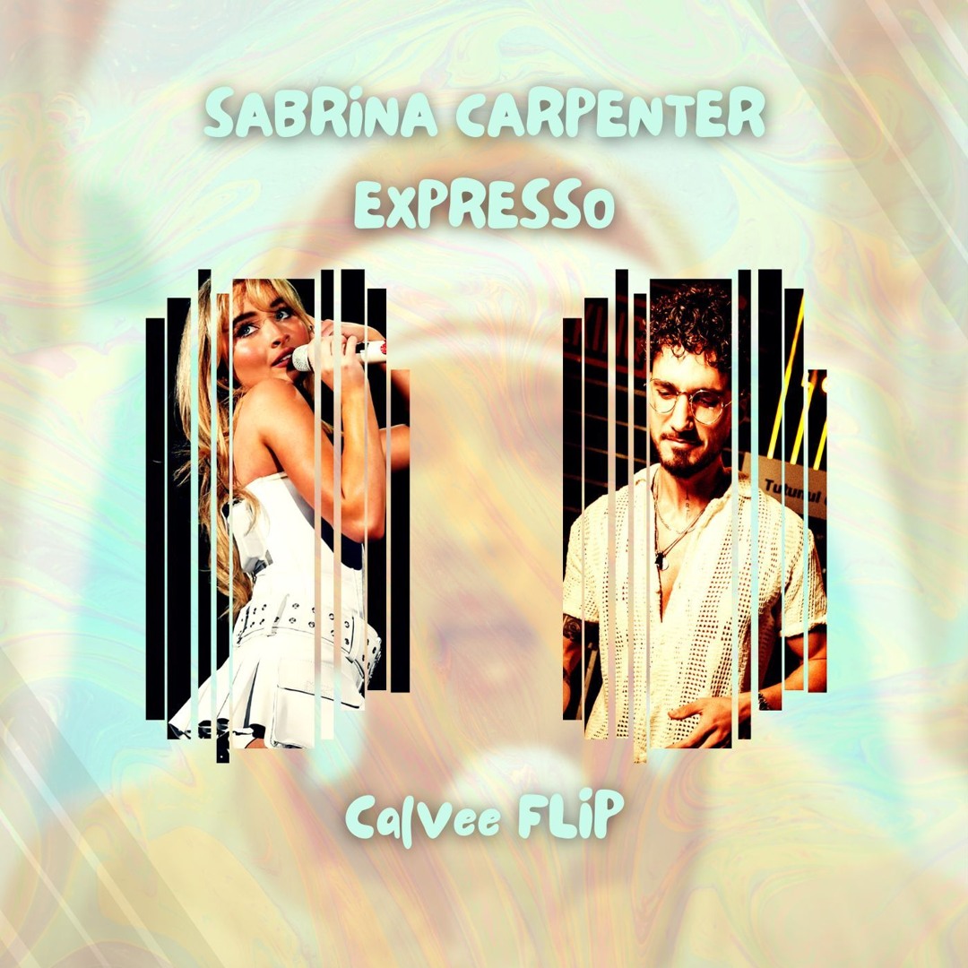 Stream Sabrina Carpenter - Expresso(CalVee FLIP) by CalVee | Listen ...