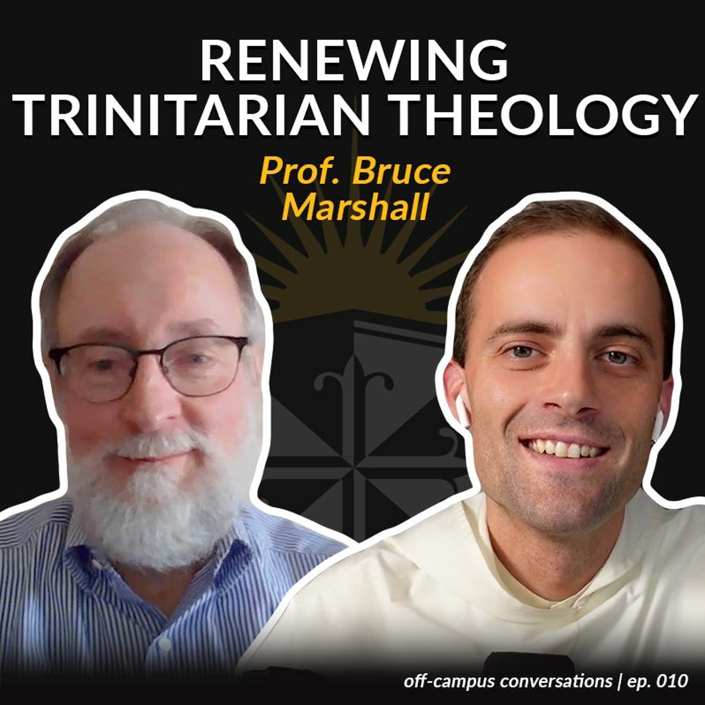 Renewing Trinitarian Theology with Prof. Bruce Marshall | Off-Campus ...