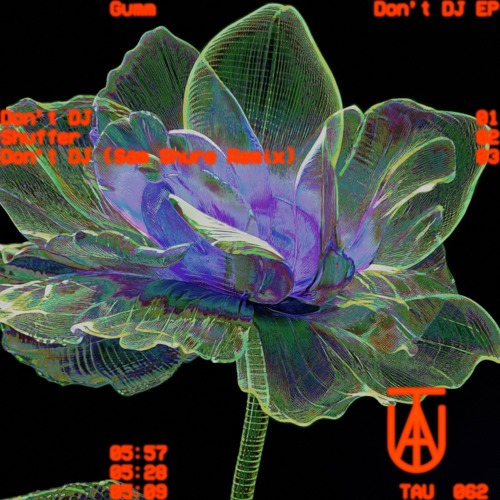 Stream PREMIERE: Gumm - Don't DJ (Sam Shure In Rio Version) [TAU] by ...