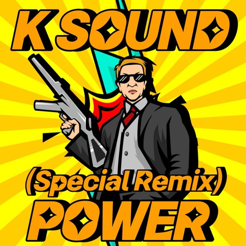 Stream K Sound - POWER (Special Remix) by K Sound | Listen online for ...