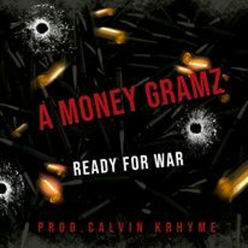 Stream READY FOR WAR (PROD. BY CALVIN KRHYME) by AmoneyGramz401 | Listen online for free on ...
