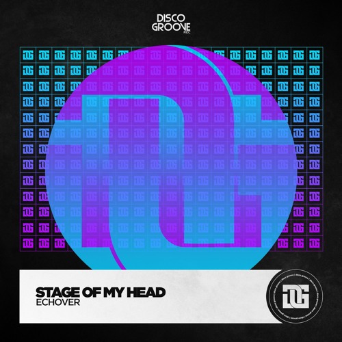 Stream Echover - No Good (Stage Of My Head EP) by Disco Groove | Listen ...