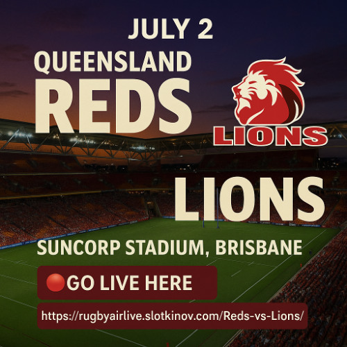 Stream episode Watch Reds vs Lions Rugby Live at Suncorp Stadium – July ...