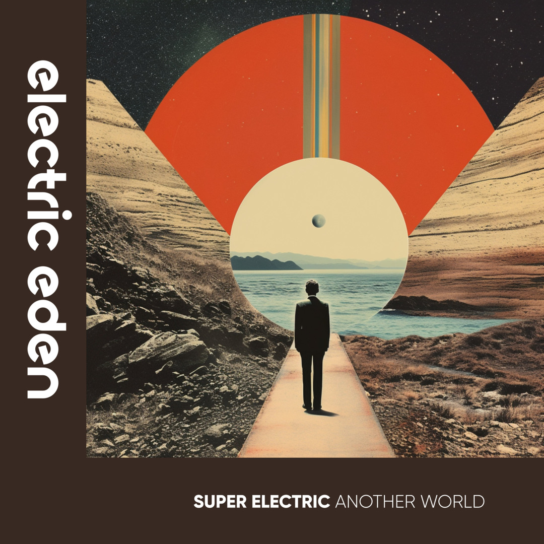 Stream Super Electric - Another World [Electric Eden Records] by ...
