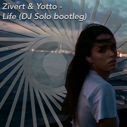 Stream Zivert & Yotto - Life (DJ Solo Edit) by dj_solo_virtual | Listen ...
