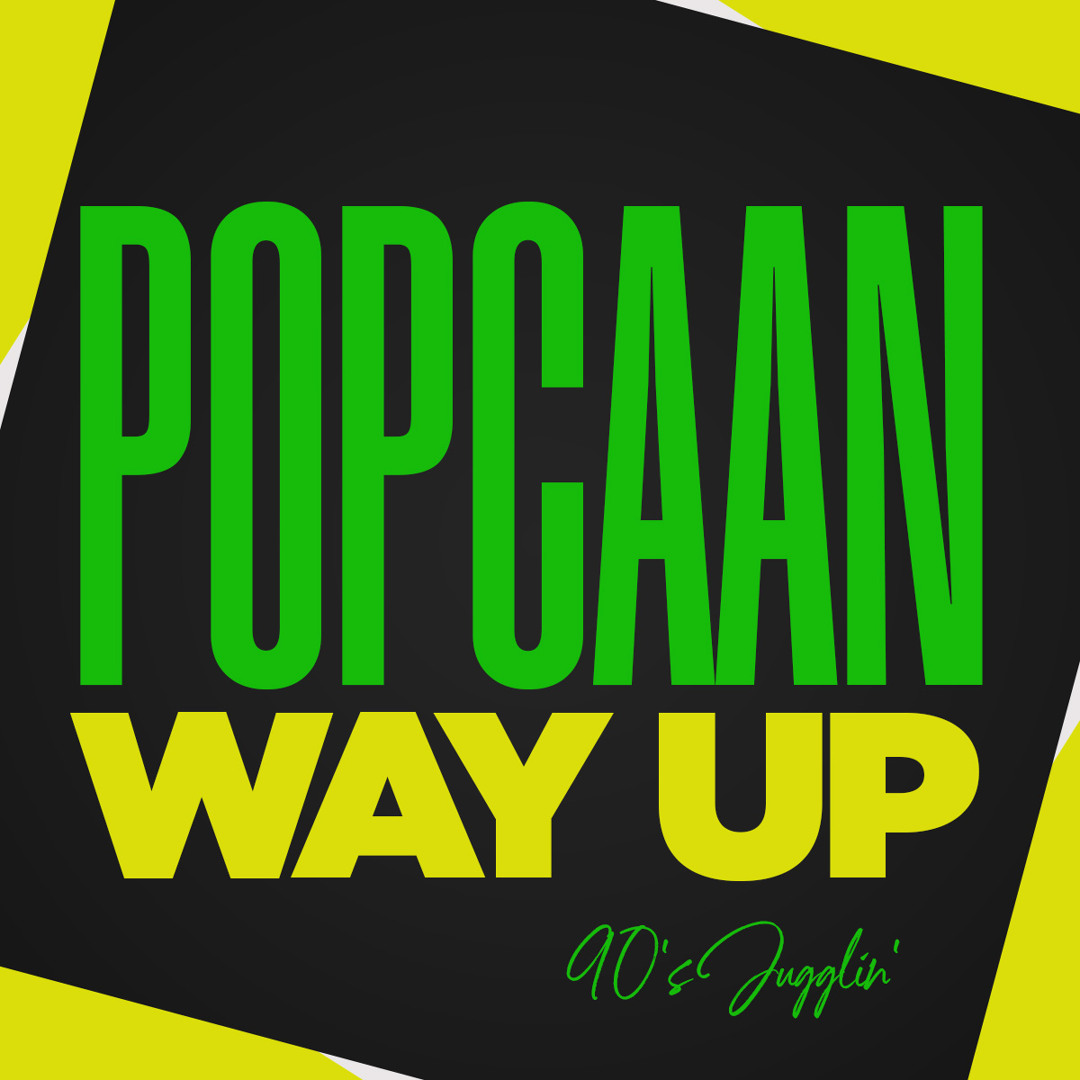 Stream Popcaan - Way Up (Action Mashup) #90sjugglin' by ERIC SEEN THE ...