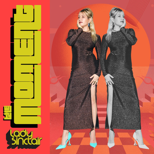 Stream The Moment by Lady Sinclair | Listen online for free on SoundCloud