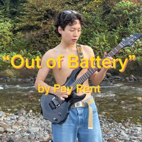 Stream Out of Battery by Pay Rent | Listen online for free on SoundCloud
