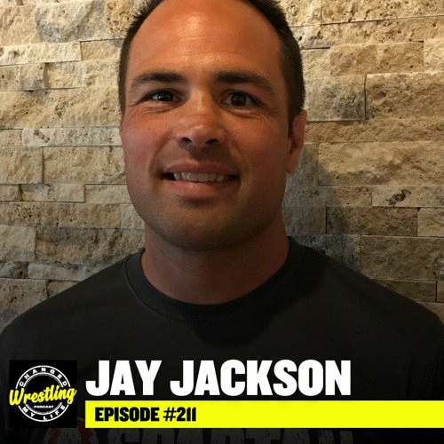 Stream episode #211 - Wrestling saved Jay Jackson from a Near-Death ...