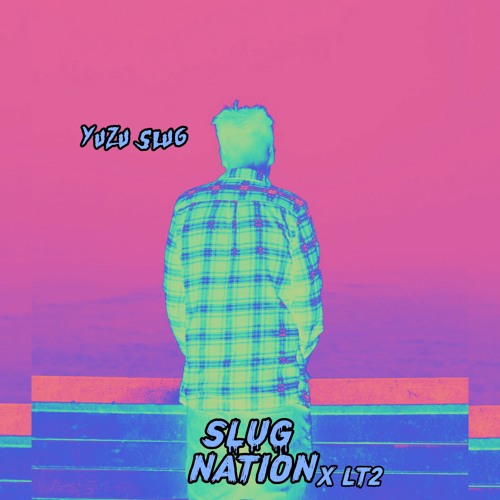 Stream Yuzu Slug | Listen to Slug Nation playlist online for free on ...