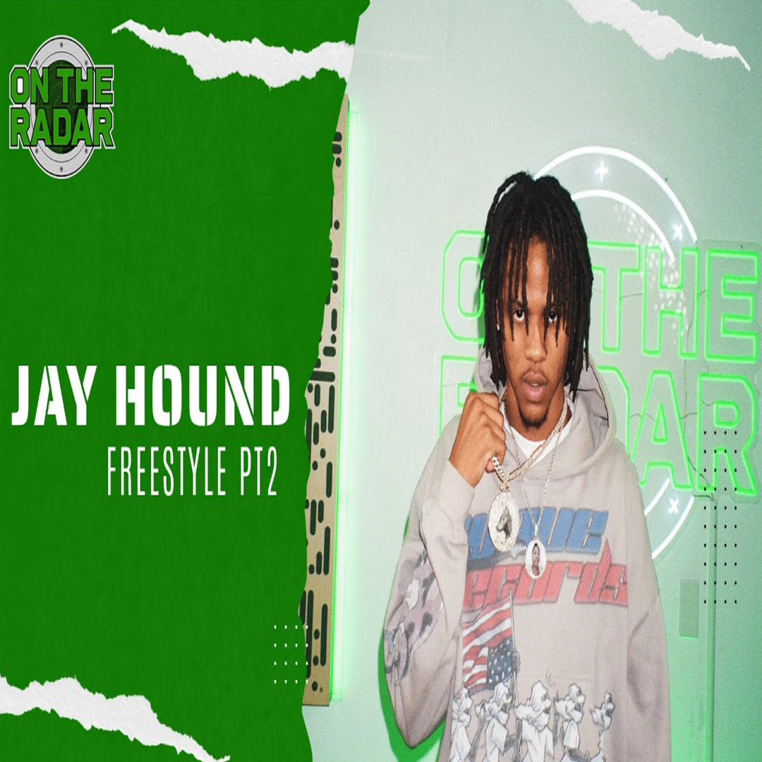 Stream Jay Hound - On The Radar Freestyle Pt. 2 by On The Radar Radio ...