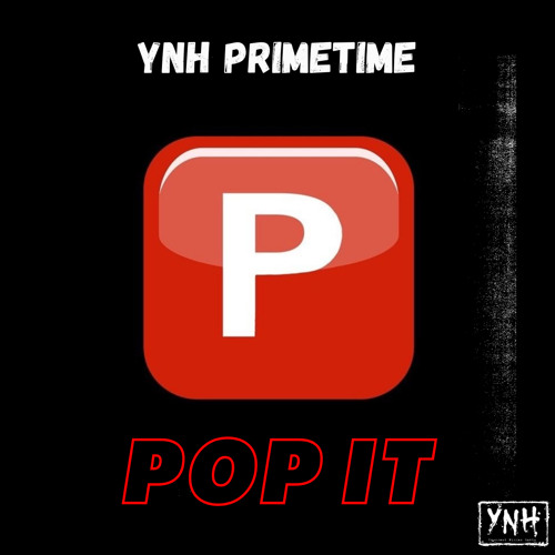 Stream Pop It by YNH Primetime | Listen online for free on SoundCloud