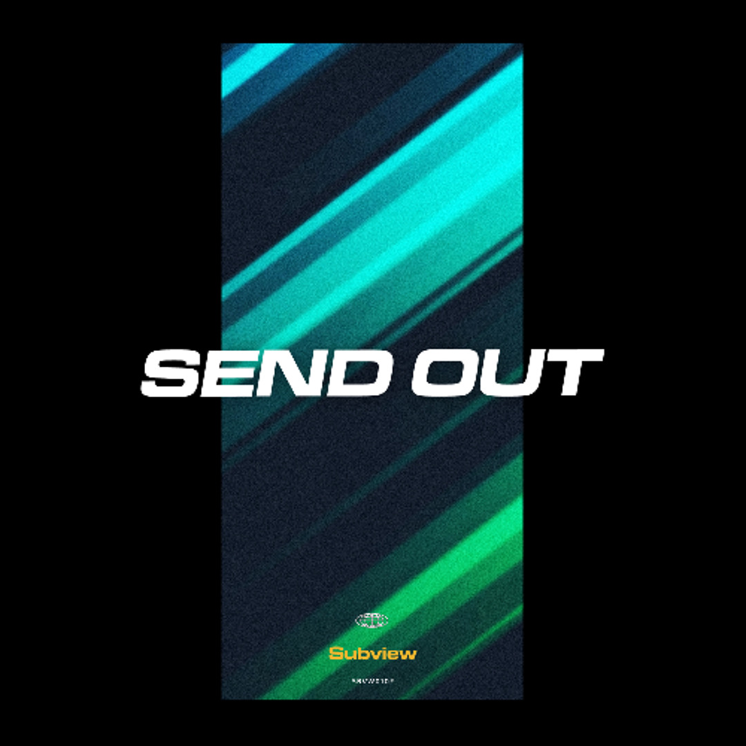 Stream Send Out by Subview | Listen online for free on SoundCloud