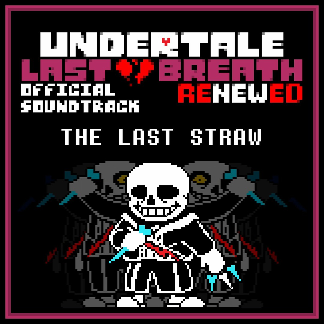 Stream The Last Straw: ULB: Renewed | PHASE 2 LAST ATTACK by ULB ...