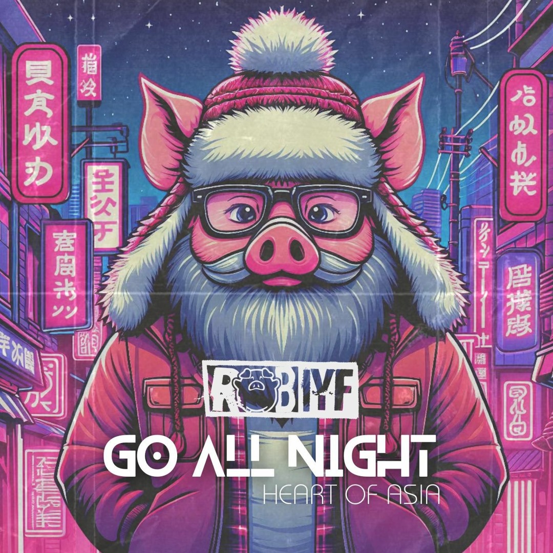 Stream Rob IYF - Go All Night (Heart Of Asia) ***Free Download*** by ...