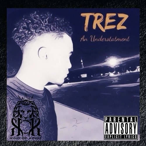 Stream Trez Wavy God | Listen to An Understatement: The Come Up ...