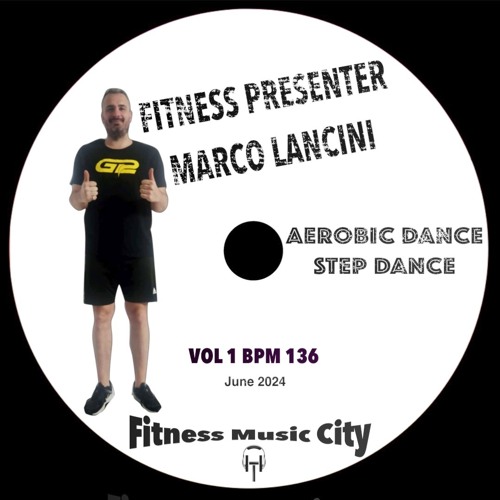 Stream Fitness Presenter Marco Lancini Aerobic Step Dance Vol 1 Bpm 136 ... Stream Fitness Presenter Marco Lancini Aerobic Step Dance Vol 1 Bpm 136 ...