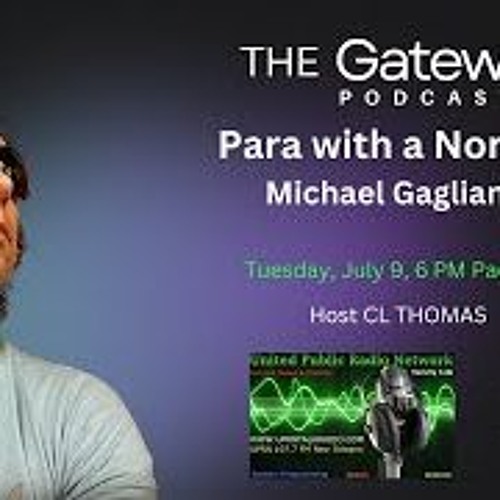 Stream episode The Gateway Podcast - Michael Vincent Gagliano Para With ...
