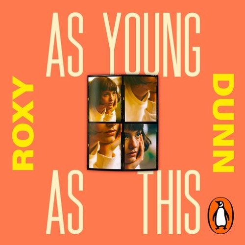 Stream As Young as This, written and read by Roxy Dunn from Penguin ...