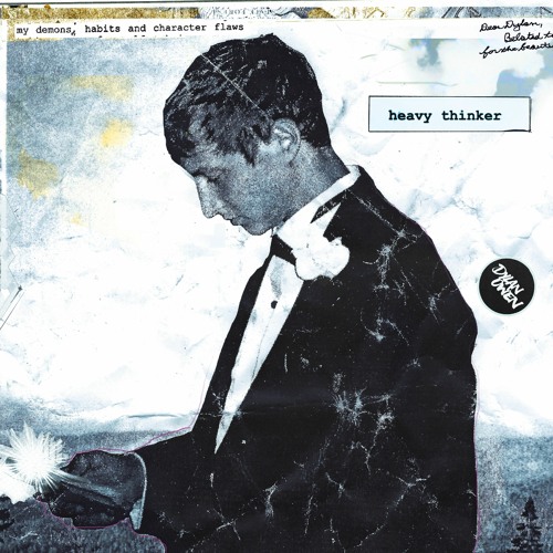 Stream Heavy Thinker by Dylan Owen | Listen online for free on SoundCloud