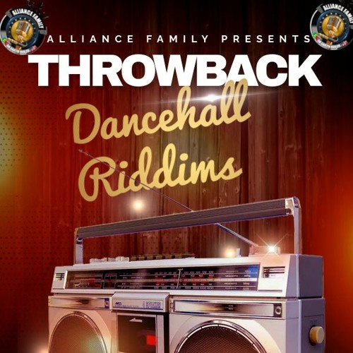 Stream THROWBACK DANCEHALL RIDDIM BY SELECTOR SYSTEM by ALLIANCE FAMILY ... Stream THROWBACK DANCEHALL RIDDIM BY SELECTOR SYSTEM by ALLIANCE FAMILY ...