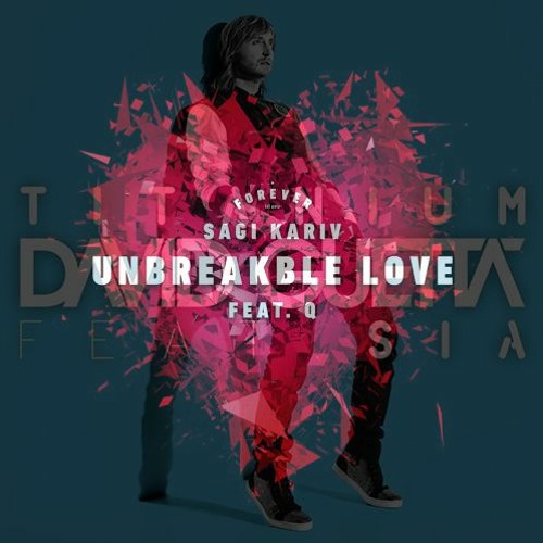 Stream Sagi Kariv Vs David Guetta & Sia - Unbreakable Titanium Love ...