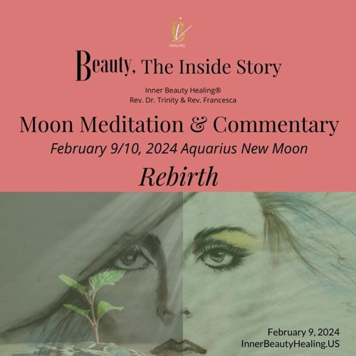 Stream February 9/10, 2024 Aquarius New Moon: Rebirth - Moon Meditation ...