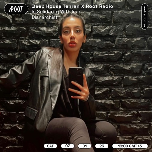 Stream Deep House Tehran X RR w/ Dianarchist by Root︱روت | Listen online for free on SoundCloud