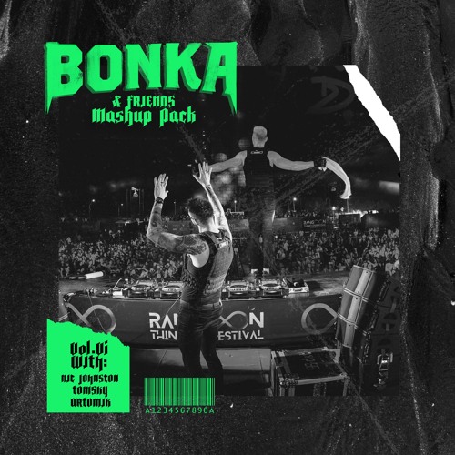 Stream Bonka And Friends Mashup Pack Vol 6 Ft Nic Johnston Tomsky