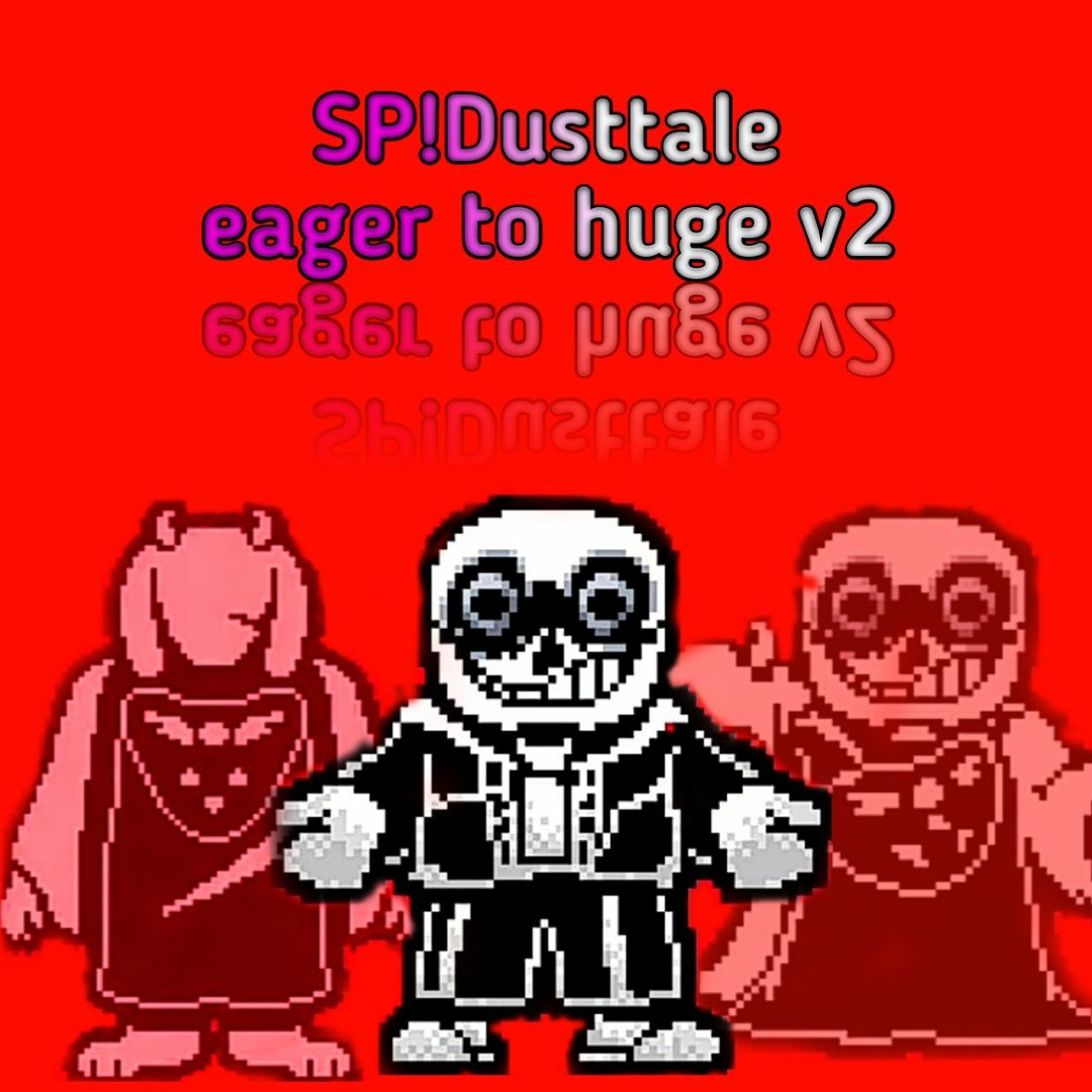 Stream [ SP! Dusttale ] " Eager to huge " v2 OST - 010 by [ ⭗ Nightmare ...