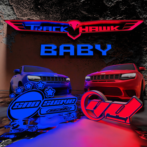 Stream Trackhawk Baby ft. YDTHEILLEST by Suave3kc | Listen online for ...