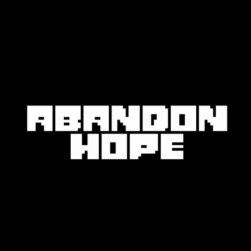 Stream UNDERTALE: Abandon Hope | Listen to UNDERTALE: Abandon Hope ... Stream UNDERTALE: Abandon Hope | Listen to UNDERTALE: Abandon Hope ...