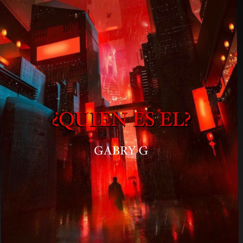 Stream ¿QUIEN ES EL? by Gabry G | Listen online for free on SoundCloud