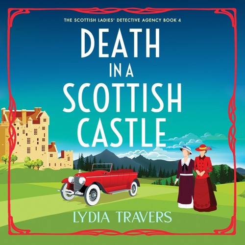 Stream Death in a Scottish Castle by Lydia Travers, narrated by Helen ...