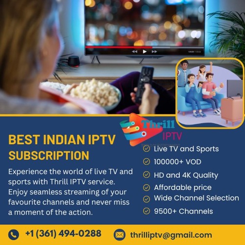Stream episode Best Indian IPTV Channels service; Thrill IPTV's affordable subscription in USA ...