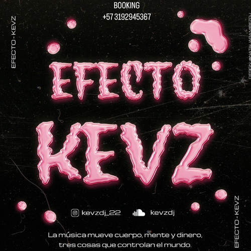 Stream EFECTO KEVZ by Kevz dj | Listen online for free on SoundCloud