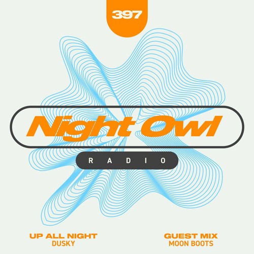 Stream Night Owl Radio 397 ft. Dusky and Moon Boots by INSOMNIAC ...